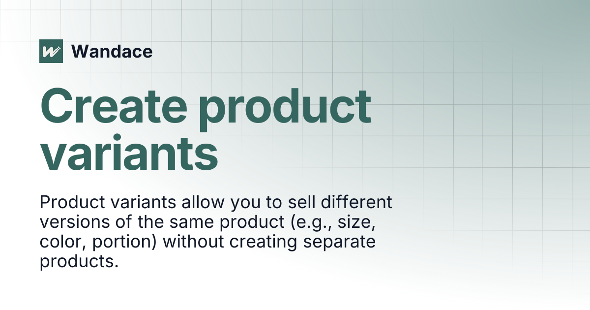 Create product variants | Wandace